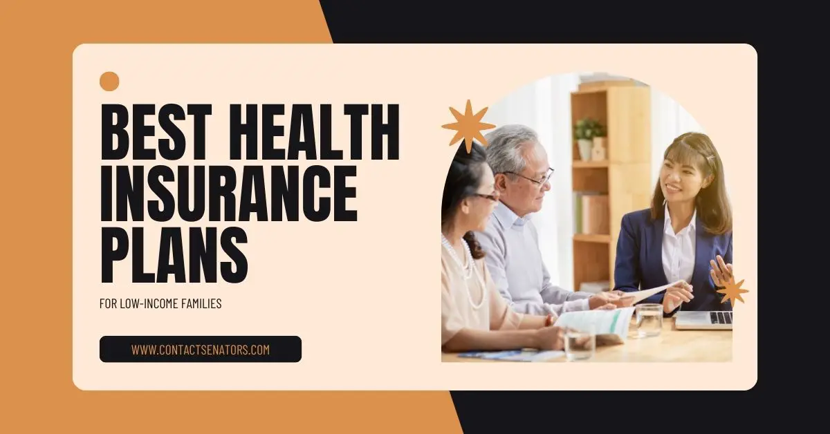 Best Health Insurance Plans For Low Income Families 2024