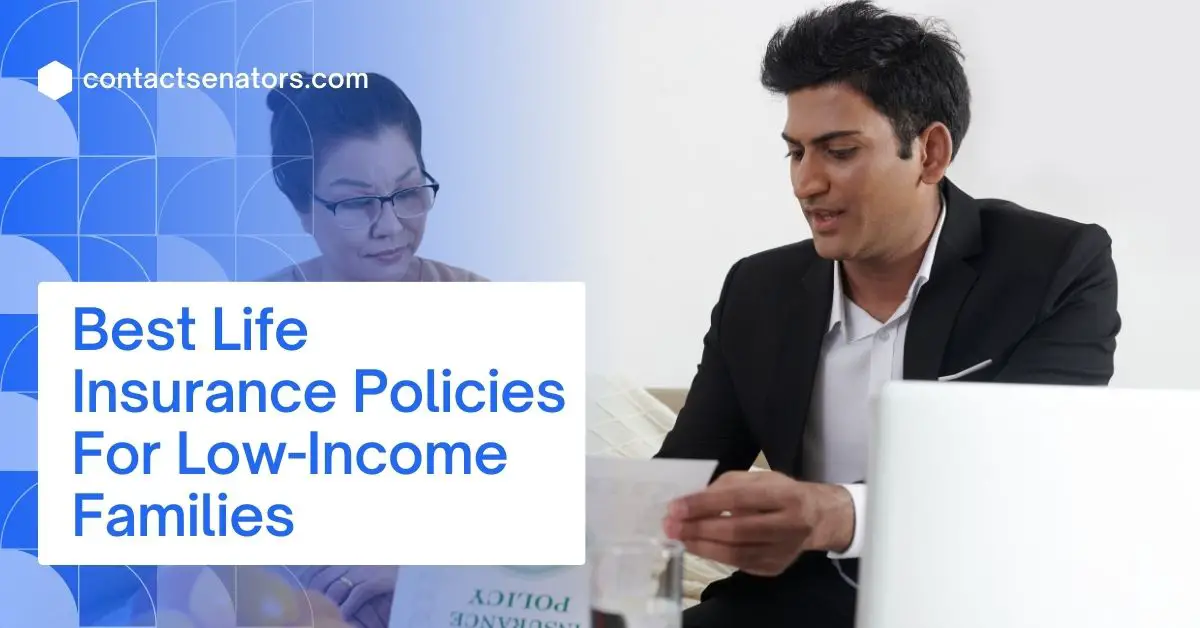 10+ Best Life Insurance Policies For Low Income Families 2025